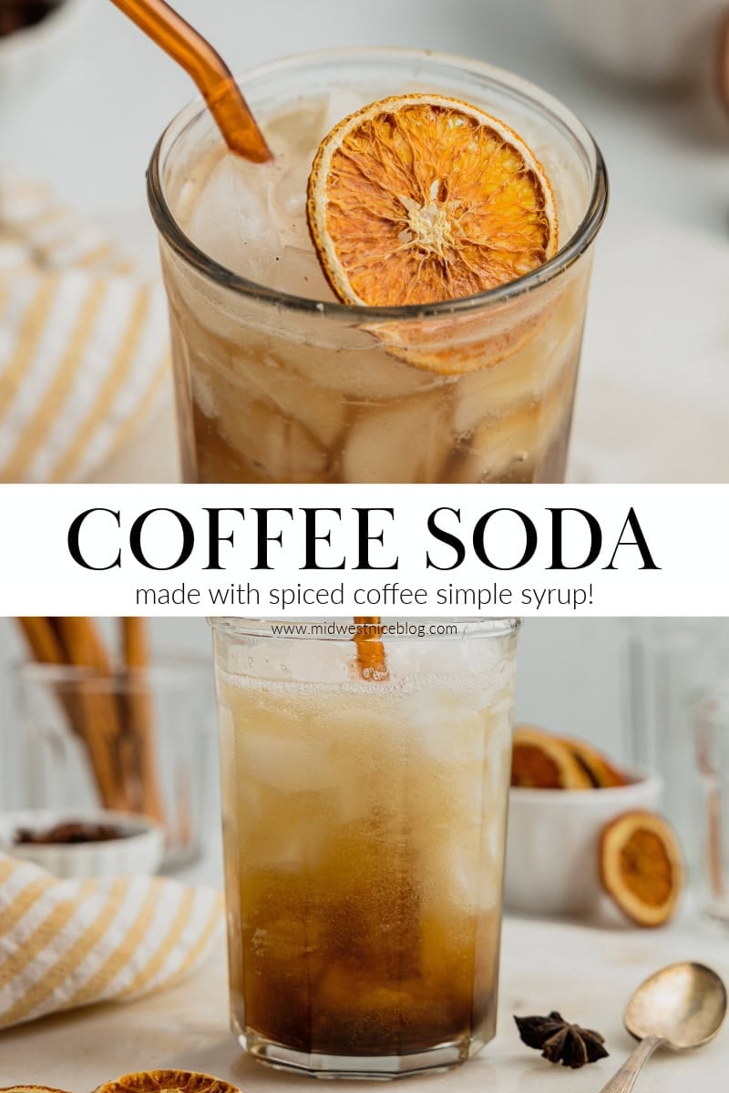 Spiced Coffee Soda (Made with Coffee Simple Syrup) - Midwest Nice